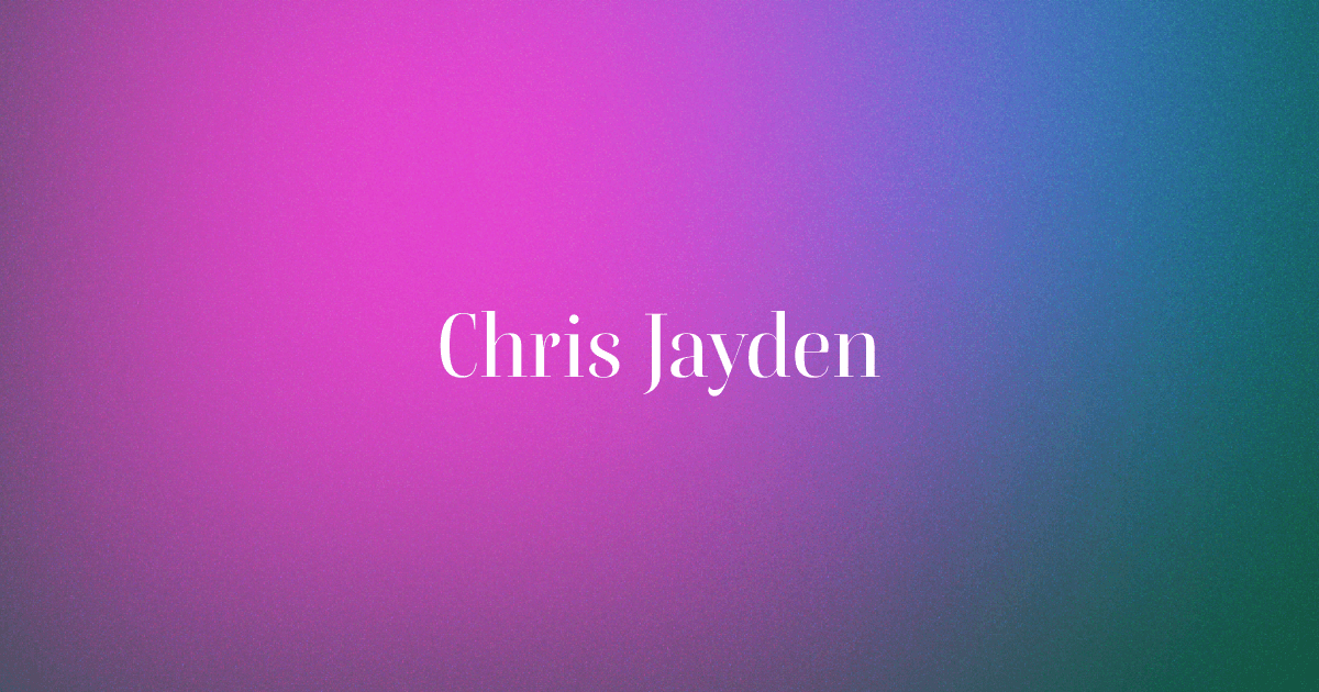 Chris Jayden • Software Engineer & Founder